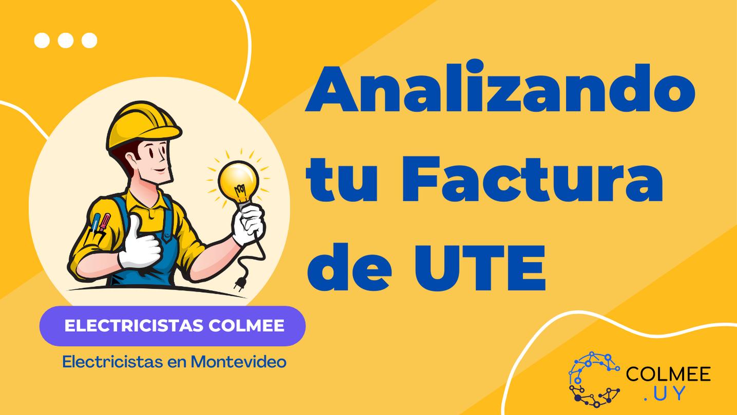 Plan Inteligente UTE: Ahorra en tu Factura de Energía - Colmee ...